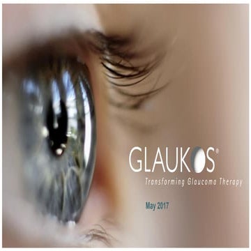 Glaukos investor presentation for Q1 2017 | PDF