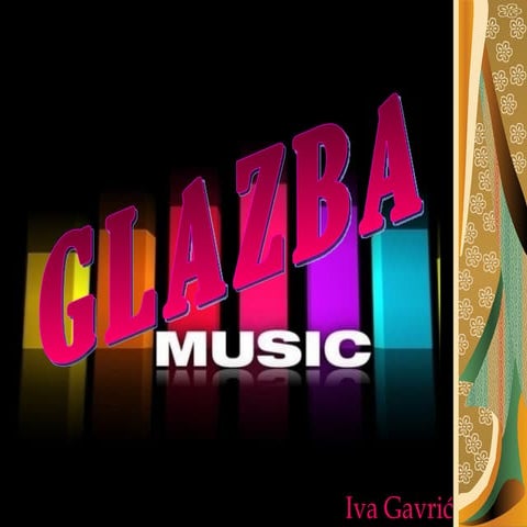 Glazba - Iva Gavrić | PPT