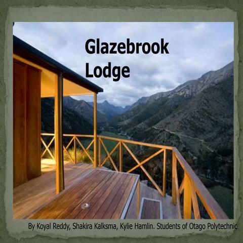 Glazebrook lodge | PPTX