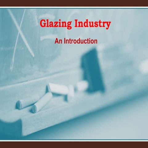 Facade / Glazing industry overview | PPT