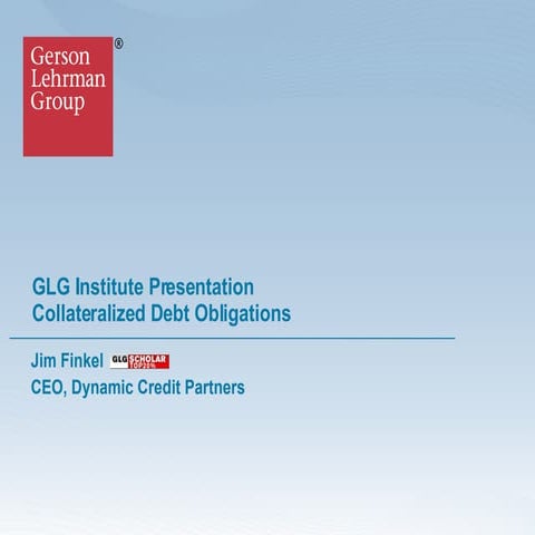 GLC Institute: Collateralized Debt Obligations | PPT