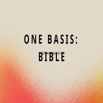 GLC Book 2 Session 2 One Basis: The Bible.pptx