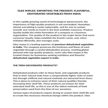 GLEE IMPLEX, EXPORTING THE FRESHEST FLAVORFUL DEHYDRATED VEGETABLES FROM INDIA.docx