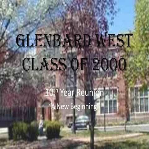 Glenbard West Class Of 2000 | PPTX