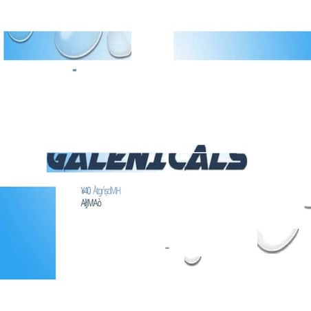 Galenicals | PPTX