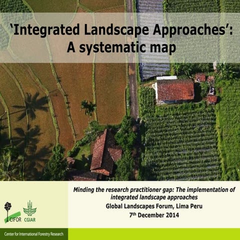 ‘Integrated Landscape Approaches’: A systematic map | PPTX