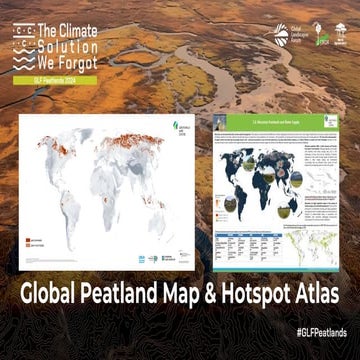Global Peatlands Map and Hotspot Explanation Atlas | PPTX