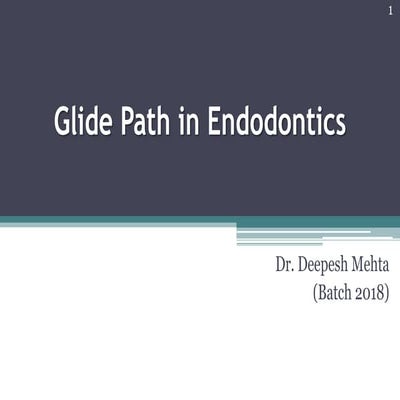 Glide path in endodontics | PPTX