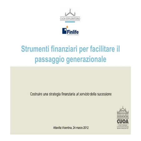 Gli strumenti finanziari per facilitare il passaggio generazionale - g dal piva | PDF