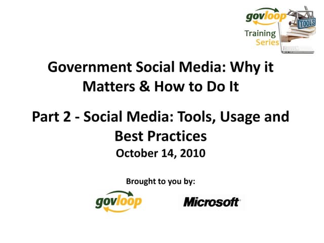 GovLoop Training Webinar: Social Media Basics Part 2 | PPT GovLoop Training Webinar: Social Media Basics Part 2 | PPT