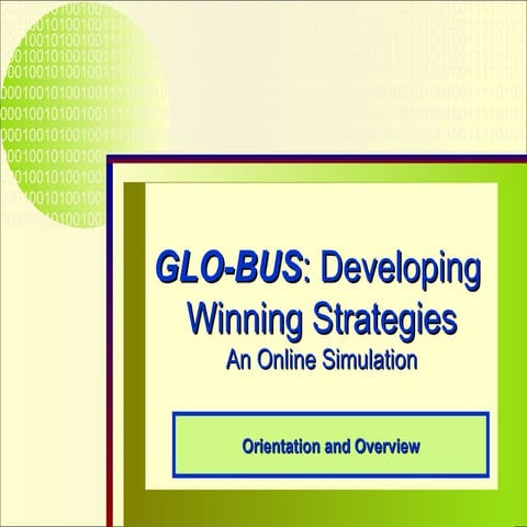 Glo-Bus Winning Strategy: The tested Strategy to Win Glo-bus | PPTX
