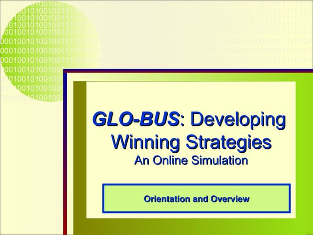 Glo-Bus Winning Strategy: The tested Strategy to Win Glo-bus | PPTX