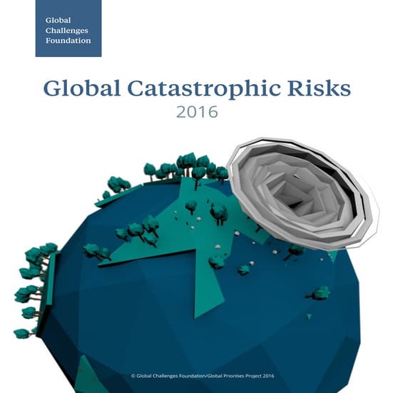 Global Catastrophic Risks 2016 | PDF