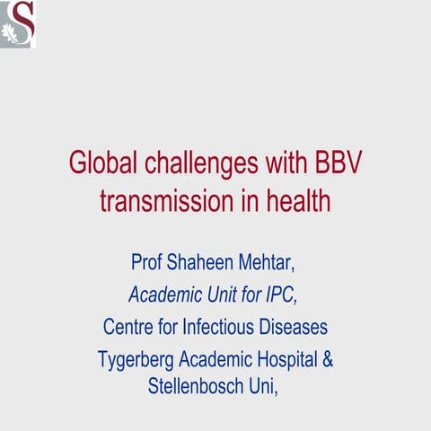 Global challenges with BBV transmission in health | PPT