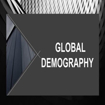 Global Demography.pptx