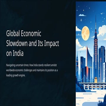 Global-Economic-Slowdown-and-Its-Impact-on-India.pptx.pptx