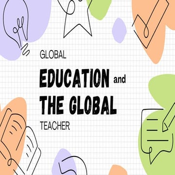 Global-Education-and-the-Global-Teacher_20241007_095700_0000 (2).pdf