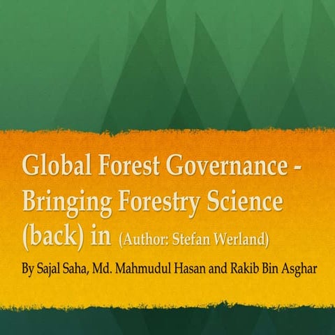 Global forest-governance-bringing-forestry-science-back-in | PPT