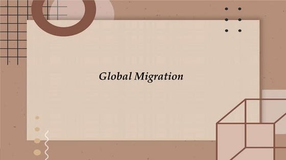 Global Migration | PPT