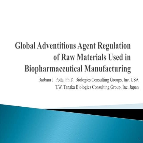Global adventitious agent regulation of raw materials ibc sept 2010 ...
