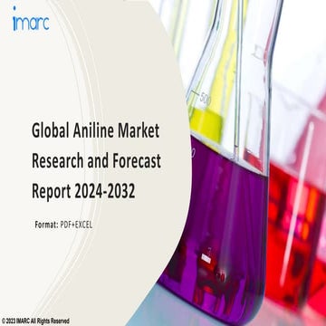 Aniline Market PPT: Growth, Outlook, Demand, Keyplayer Analysis and Opportunity 2024-32 | PPTX