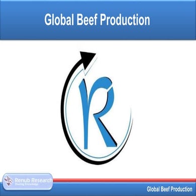Global Beef Production, Export by Regions & Consumption | PPTX