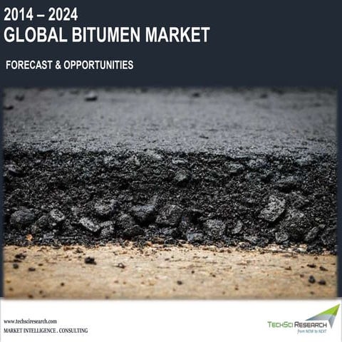 Global bitumen market, Forecast & Opportunities, 2024 | TechSci ...