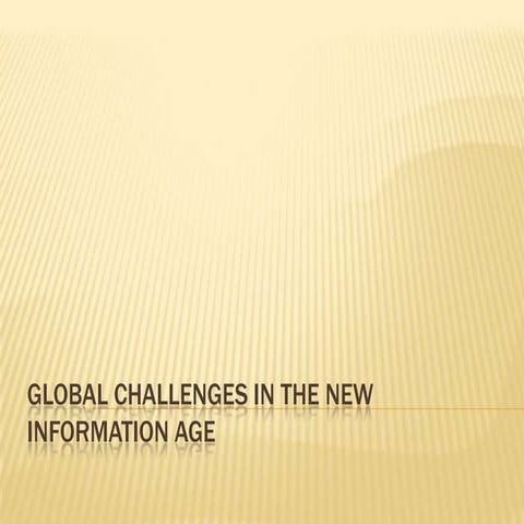 Global challenges in the new information age | PPTX