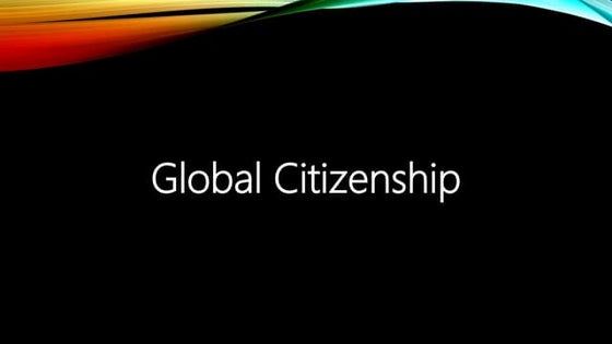 Chapter 7- GLOBAL CITIZENSHIP.pptx