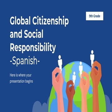 Global Citizenship and Social Responsibility - Spanish - 9th Grade by ...