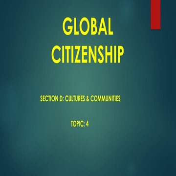 GLOBAL CITIZENSHIP (TOPIC 4, YEAR 11).pptx
