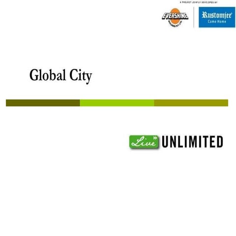 Global City, Virar – A dream come true! | PPT