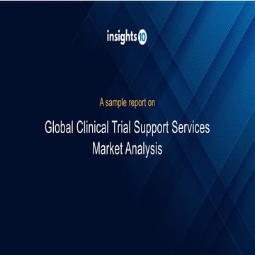 Global Clinical Trial Support Services Market Analysis | PDF