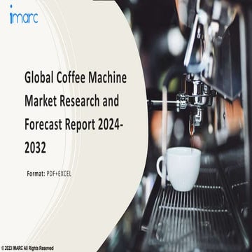 Coffee Machine Market PPT: Growth, Outlook, Demand, Keyplayer Analysis ...