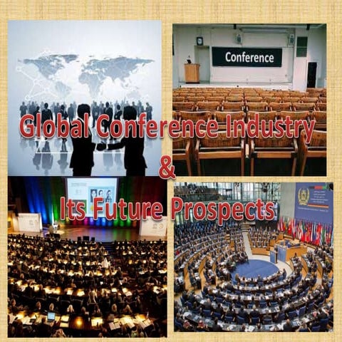 Global conference industry and its future prospects | PPTX