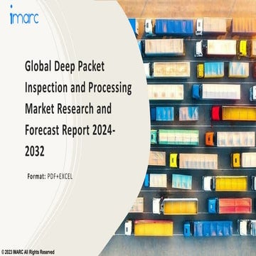 Deep Packet Inspection and Processing Market PPT: Growth, Outlook ...