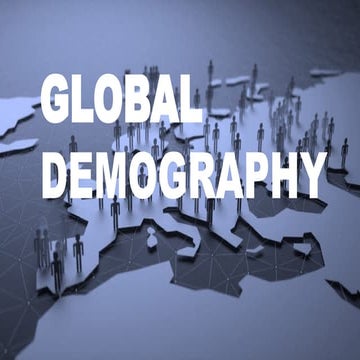 Global Demography.pptx