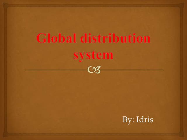 Global Distribution- GDS system