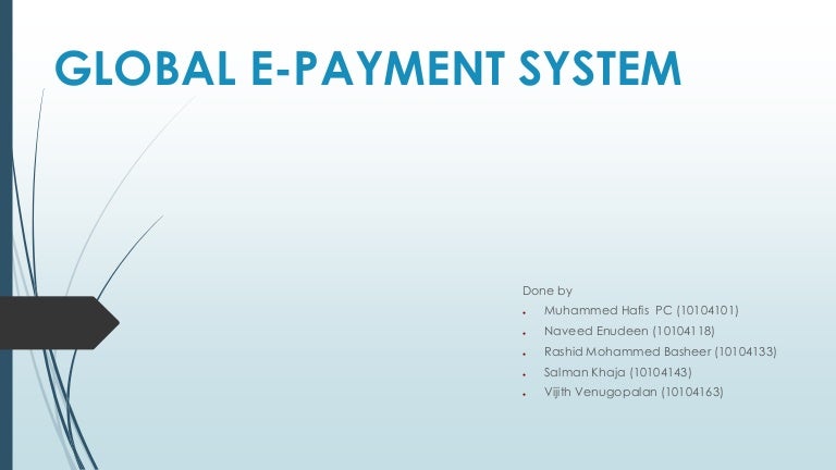 Global e payment system ppt