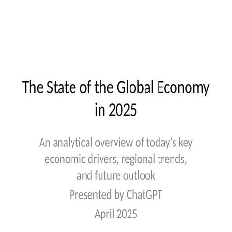 Analyzing the Current State and Future Trends of the Global Economy in ...