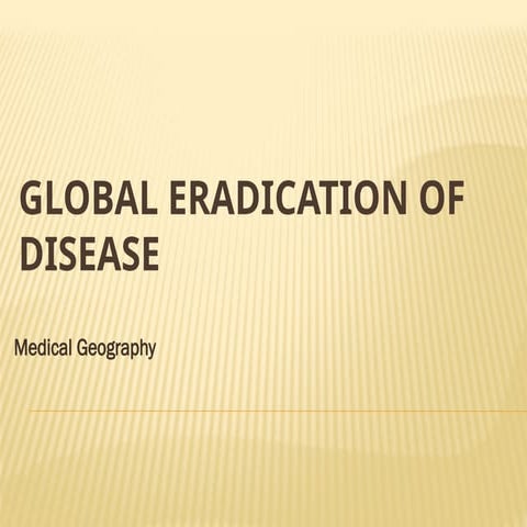 Global Eradication of disease.pptx nnnnnnnnnnnnnnnn | PPT
