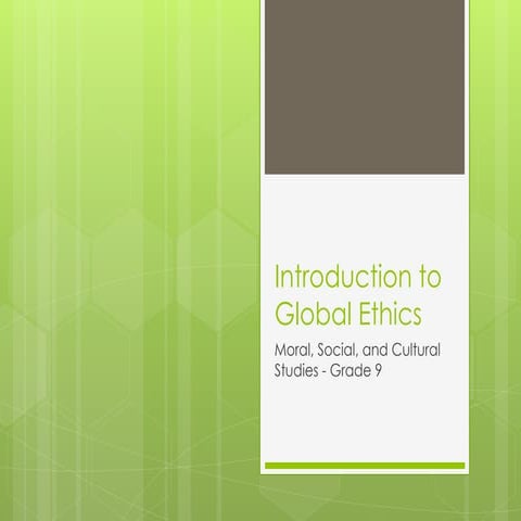 Global_Ethics_Presentation_Grade9 PPT.pptx