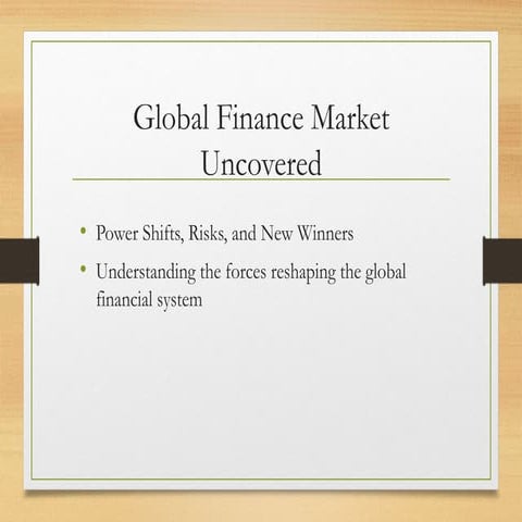 Global Finance Market Uncovered: Power Shifts, Risks, and New Winners ...