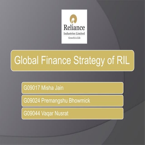 Global Finance Strategy Of RIL | PPTX
