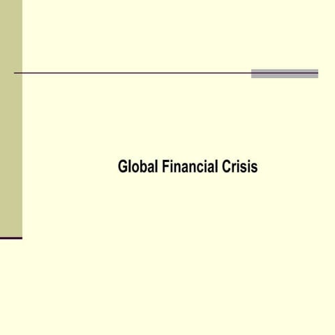 Global financial crisis | PPT
