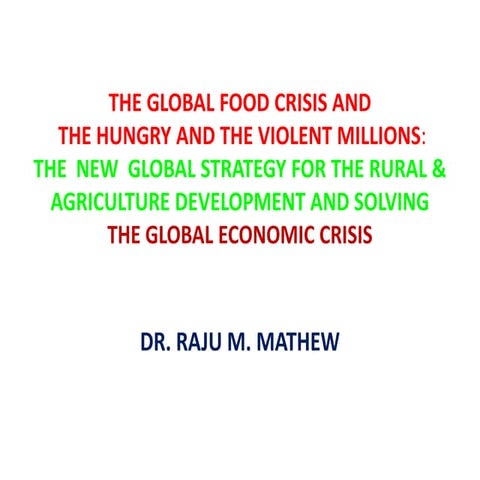 GLOBAL WAR FOR FOOD BY THE HUNGRY MILLIONS | PPT