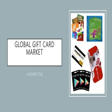 Global Gift Card Market - A Perspective | PPT