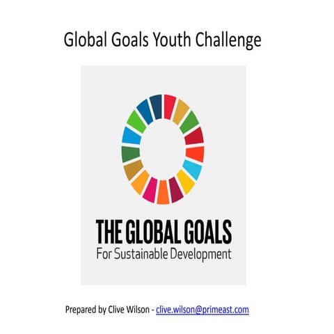 Global goals youth challenge march 2016 | PPTX