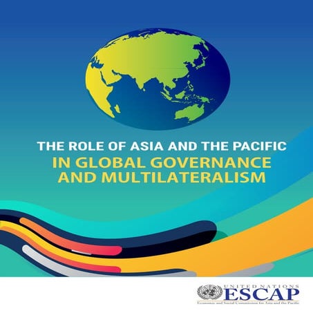 The Role of Asia and The Pacific in Global Governance and ...