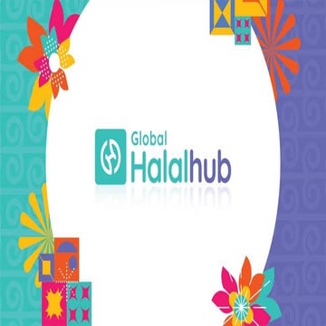 Global Halal Hub @ presentation Halal Hub | PDF